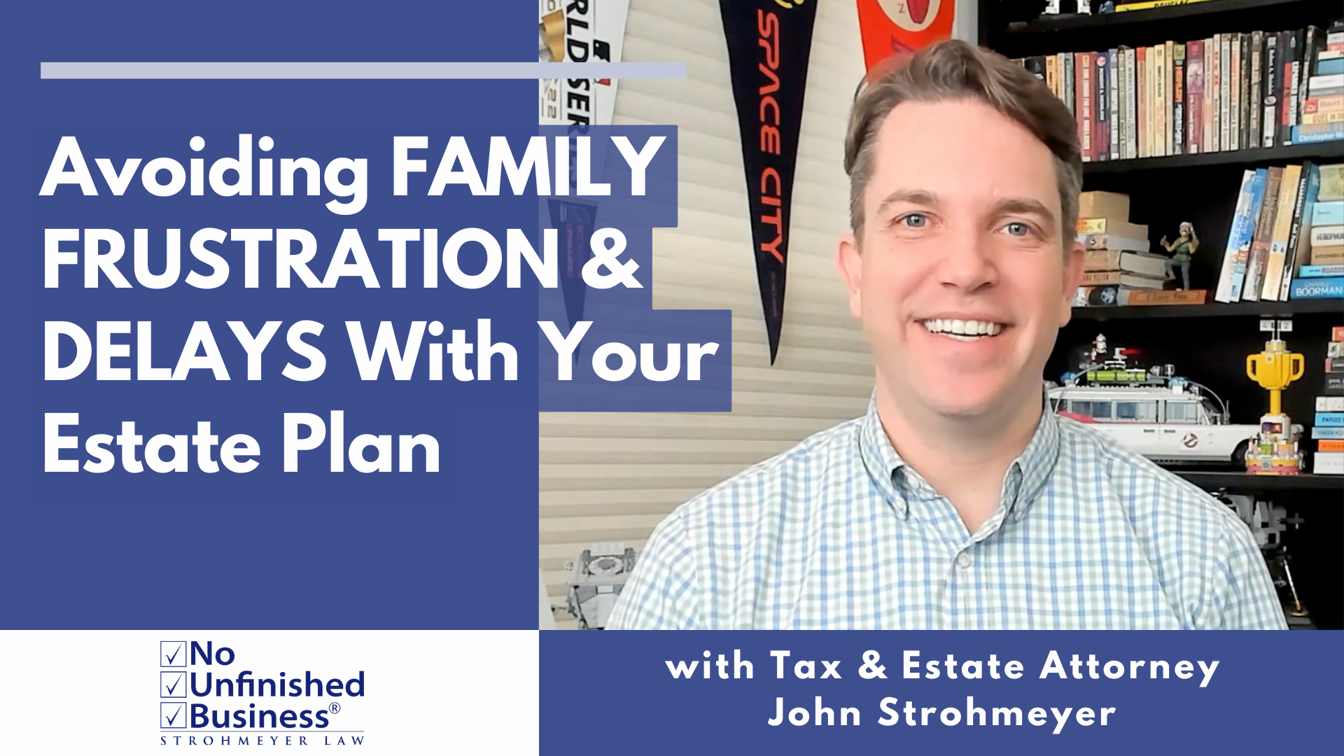Avoiding Family Frustration and Delays - Strohmeyer Law PLLC